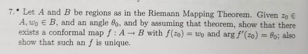 be regions as in the Riemann Mapping Theorem. Given | Chegg.com