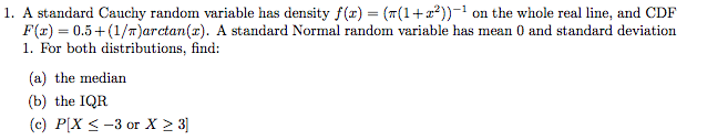 1 A Standard Cauchy Random Variable Has Density F X