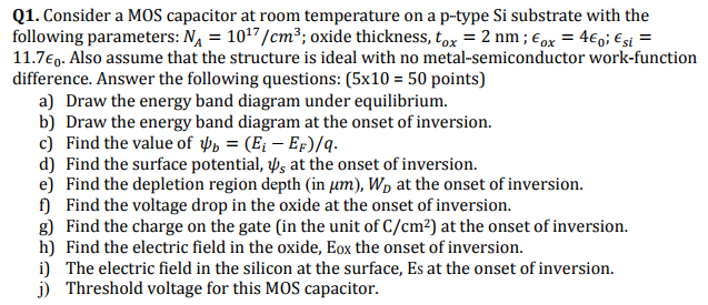 Solved Q1. Consider a MOS capacitor at room temperature on a | Chegg.com