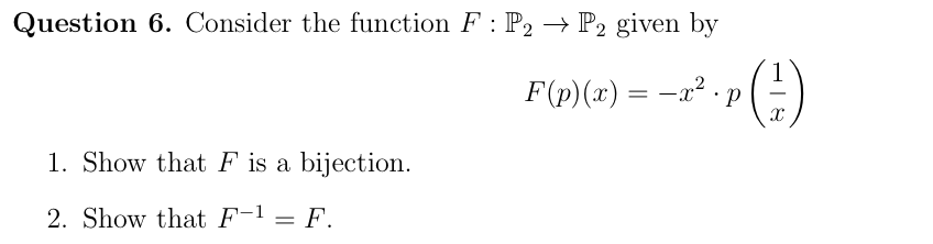 Solved Question 6. Consider the function F: P2P2 given by «? | Chegg.com