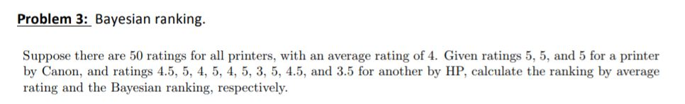 Solved Problem 3: Bayesian ranking. Suppose there are 50 | Chegg.com