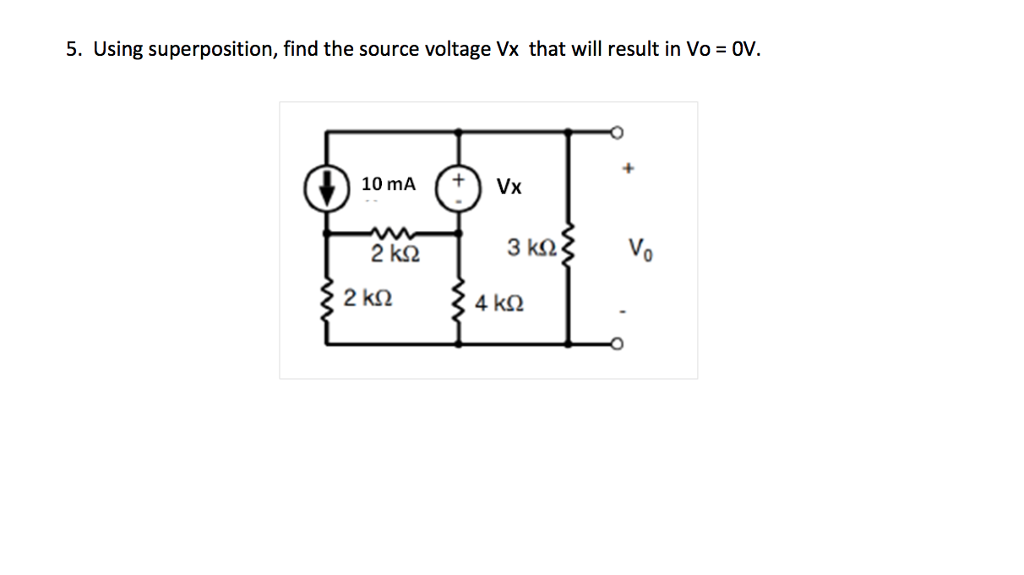 Solved 5 Using Superposition Find The Source Voltage Vx