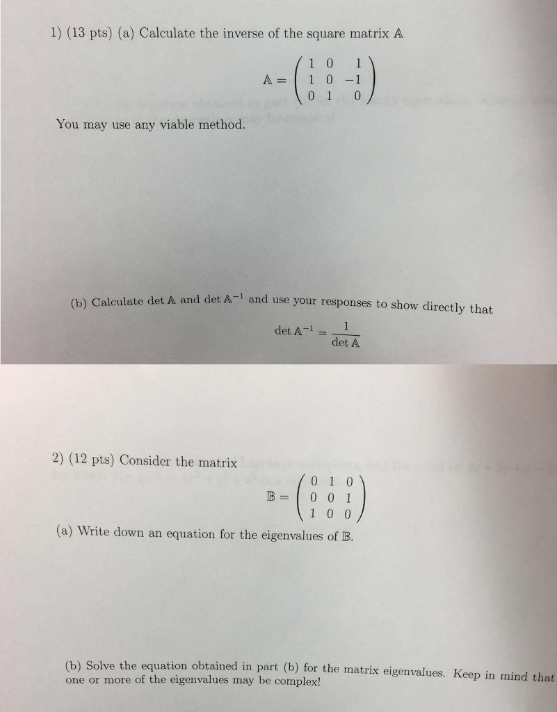 Solved (a) Calculate the inverse of the square matrix A A = | Chegg.com
