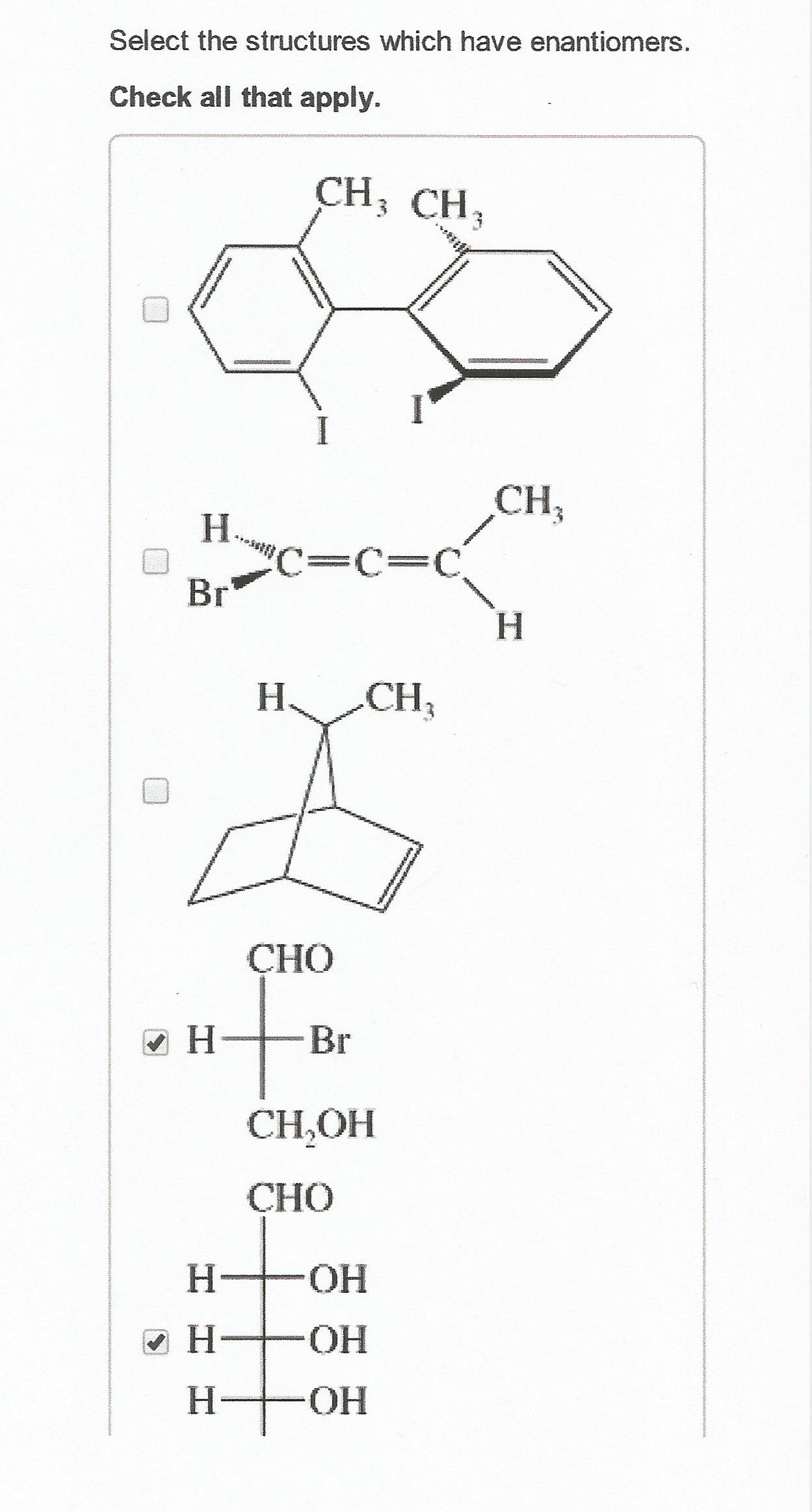 Solved Select the structures which have enantiomers. Check | Chegg.com