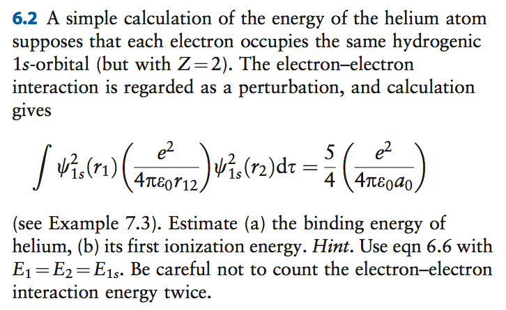 A simple calculation of the energy of the helium atom | Chegg.com