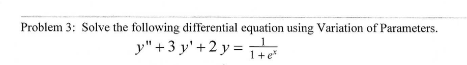 Solved Problem 3: Solve the following differential equation | Chegg.com