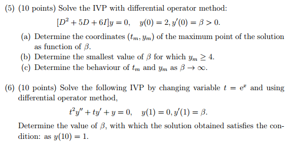 Solved Solve the IVP with differential operator method and | Chegg.com