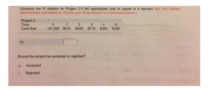 Solved Compute the PI statistic for Project Z if the | Chegg.com