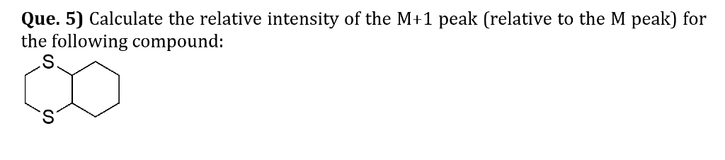 Solved Que. 5) Calculate the relative intensity of the M 1 | Chegg.com