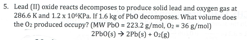 Solved Lead (II) oxide reacts decomposes to produce solid | Chegg.com