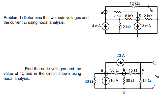 Solved Problem 1) Determine the two node voltages and the | Chegg.com