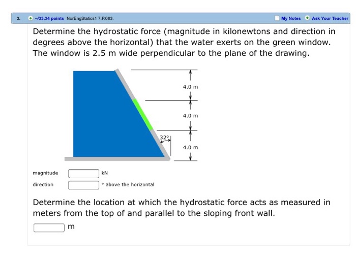 Solved Determine the hydrostatic force (magnitude in | Chegg.com