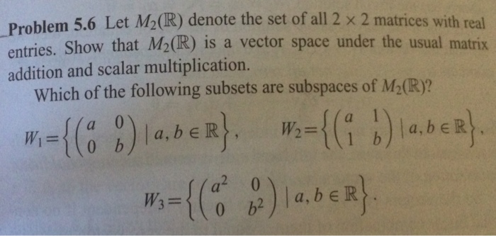Solved Let M2(R) denote the set of all 2 times 2 matrices | Chegg.com