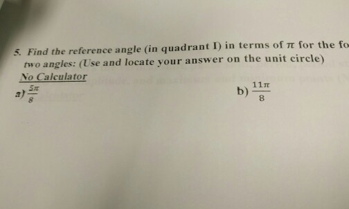 Solved Find the reference angle (in quadrant I) in terms of | Chegg.com