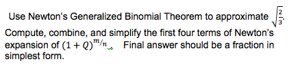 Use Newton's Generalized Binomial Theorem to | Chegg.com