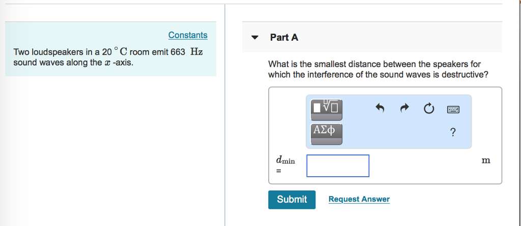 Solved Constants Part A Two loudspeakers in a 20 ° C room | Chegg.com