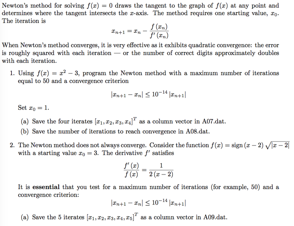 Solved Newton's method for solving f(x) = 0 draws the | Chegg.com