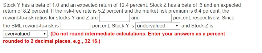Solved Stock Y has a beta of 1.0 and an expected return of | Chegg.com