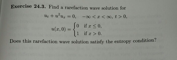 Solved Exercise 24.3. Find a rarefaction wave solution for | Chegg.com