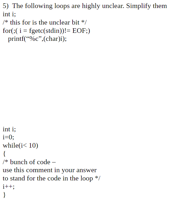 Solved 5) The following loops are highly unclear. Simplify | Chegg.com