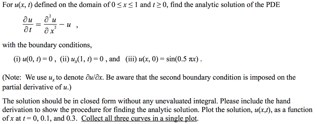Solved For u(x, t) defined on the domain of 0 Sx 3 1 and | Chegg.com