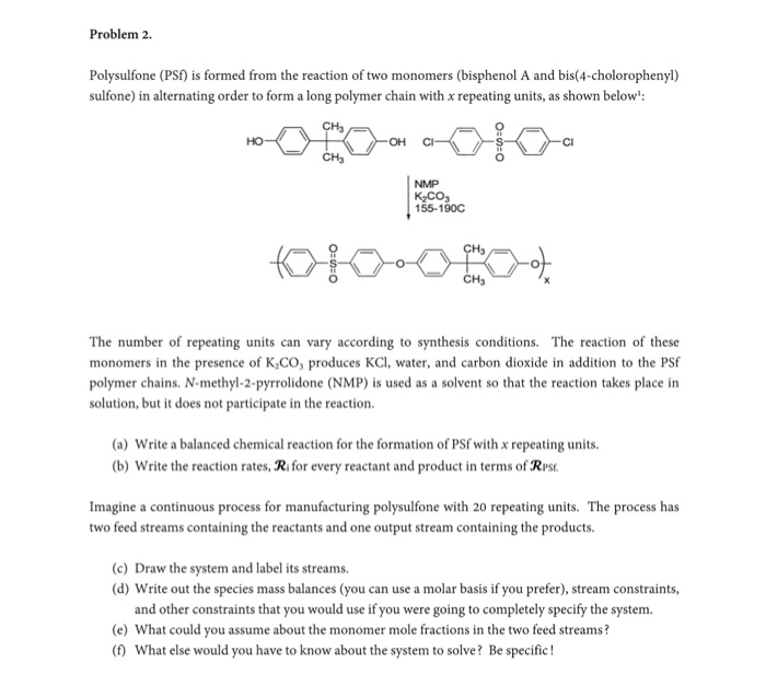 Polysulfone (PSf) is formed from the reaction of two | Chegg.com