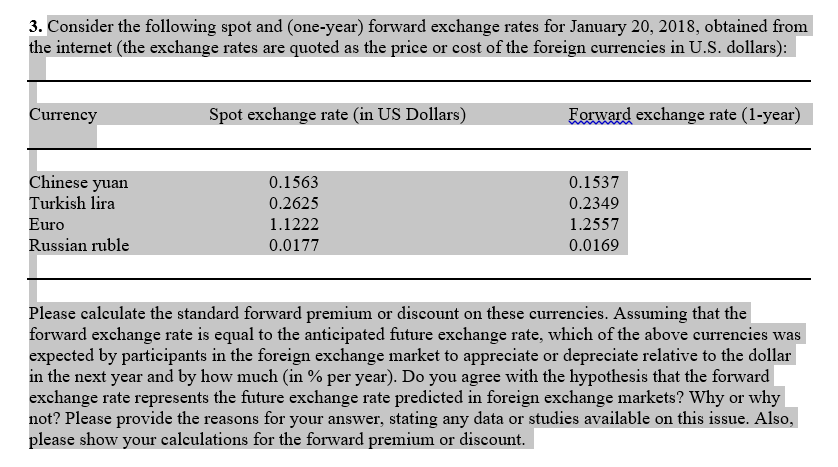 Solved 3. Consider the following spot and (one-year) forward | Chegg.com