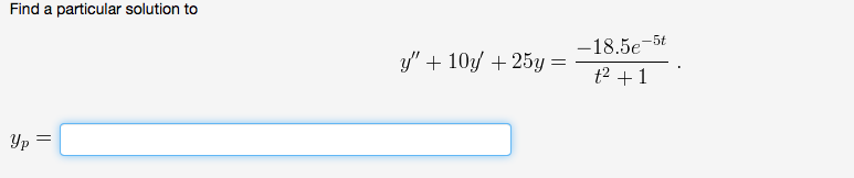 Solved Find a particular solution to 12 +1 Yp | Chegg.com