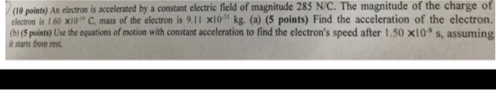 Solved An electron is accelerated by a constant electric | Chegg.com