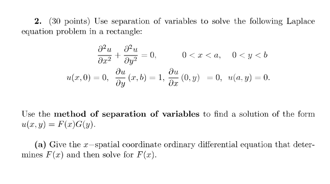 Solved 2. (30 points) Use separation of variables to solve | Chegg.com