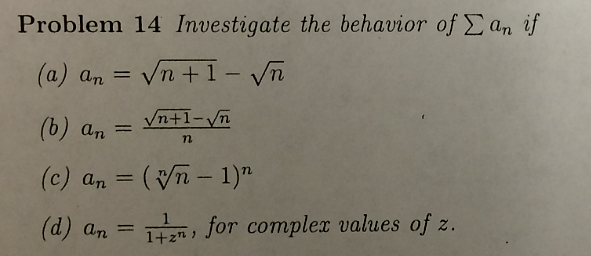Solved Investigate the behavior of sigma a_n if a_n = sqrt n | Chegg.com