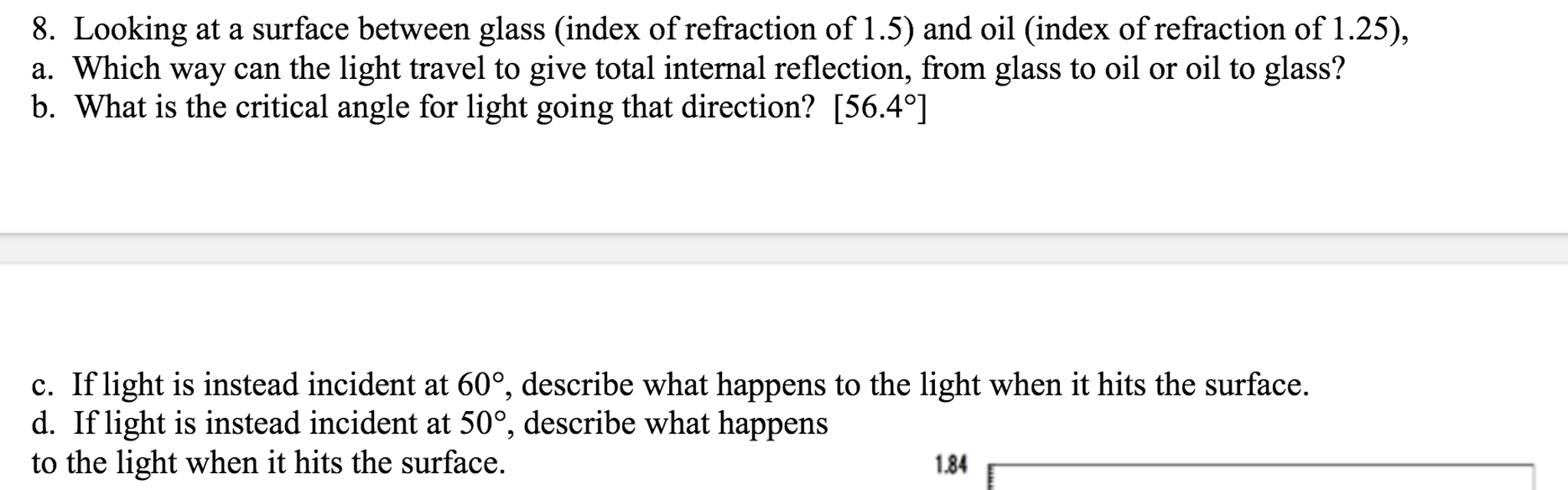 Solved Looking at a surface between glass (index of | Chegg.com