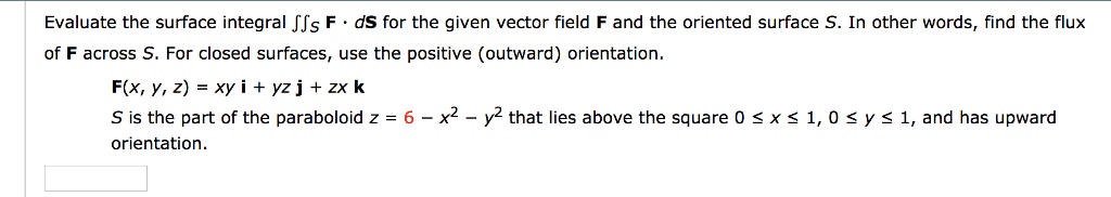 Solved Evaluate the surface integral JJs F dS for the given | Chegg.com