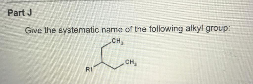 Solved Part L Give the systematic name of the following | Chegg.com