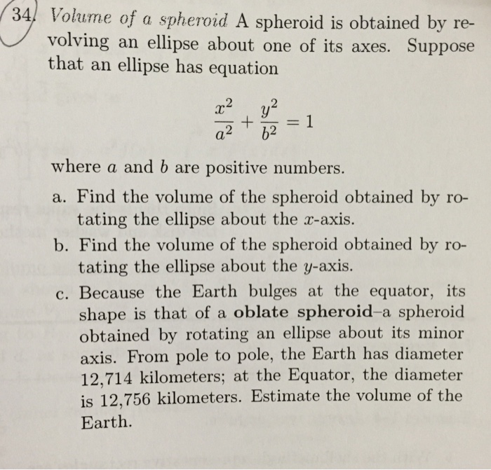 Solved Volume of a spheroid A spheroid is obtained by | Chegg.com