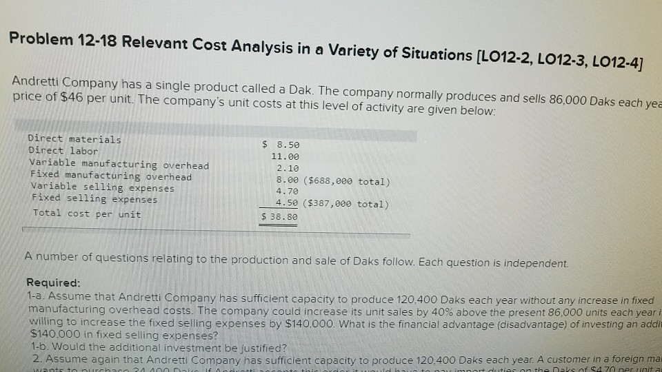 Solved Problem 12-18 Relevant Cost Analysis in a Variety of | Chegg.com