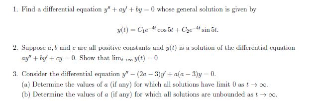 Solved Find a differential equation y' + ay' + by = 0 whose | Chegg.com