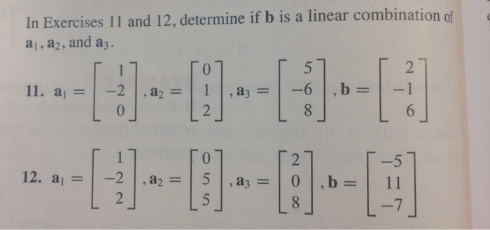 Solved In Exercises 11 and 12, determine if b is a linear | Chegg.com
