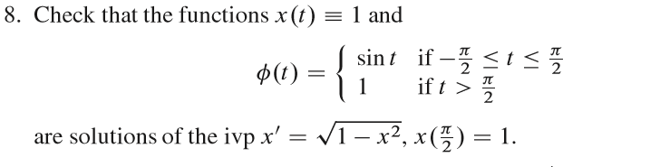 Solved Check that the functions x (t) = 1 and phi (t) = | Chegg.com