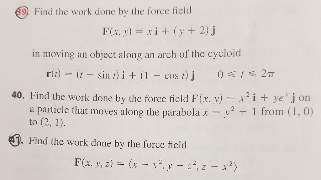 Solved 9 Find the work done by the force field F(r, y) ri+(y | Chegg.com