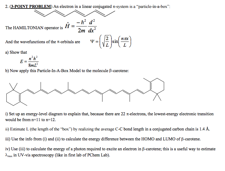 The HAMILTONIAN operator is H = -h^2/2m d^2/dx^2 And | Chegg.com