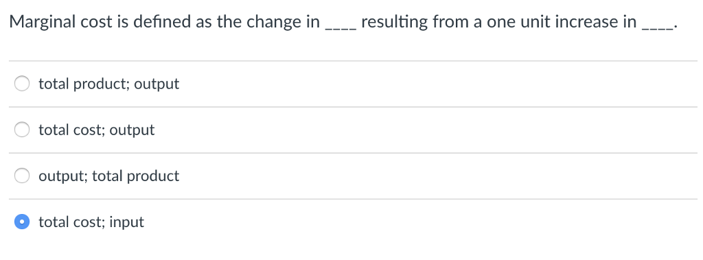 Solved Marginal cost is defined as the change in resulting | Chegg.com