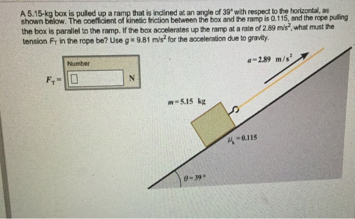 Solved A 5.15-kg box is pulled up a ramp that is inclined at | Chegg.com