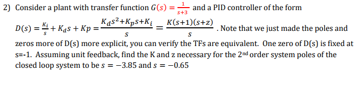 Solved 2) Consider a plant with transfer function G(s and a | Chegg.com