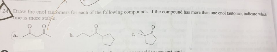 Solved A Draw the enol tautomers for each of the following | Chegg.com
