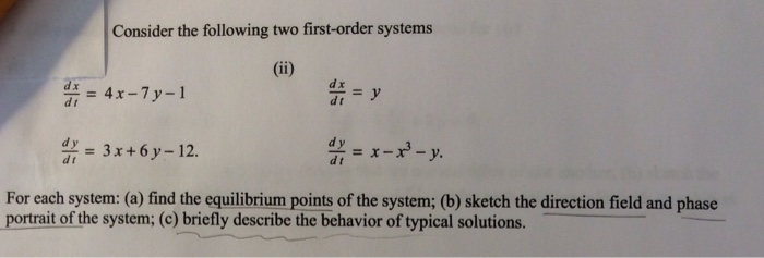 Consider the following two first-order systems For | Chegg.com