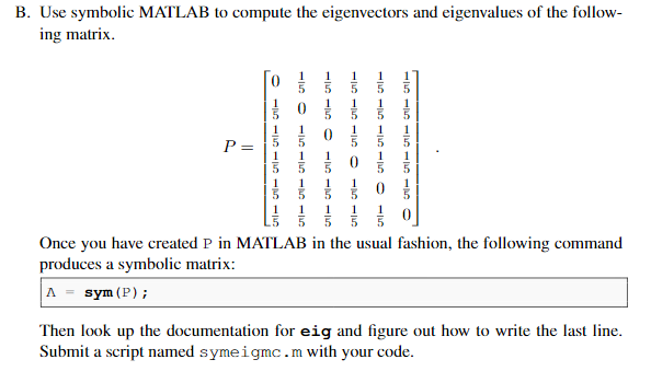B. Use symbolic MATLAB to compute the eigenvectors | Chegg.com