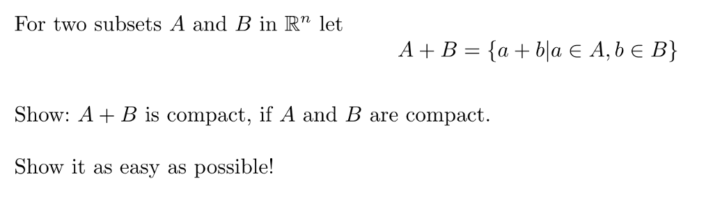 Solved For two subsets A and B in Rn let Show: A + B is | Chegg.com