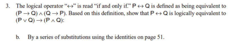 Solved 3. The logical operator" (P → Q) ^ (Q → P). Based on | Chegg.com