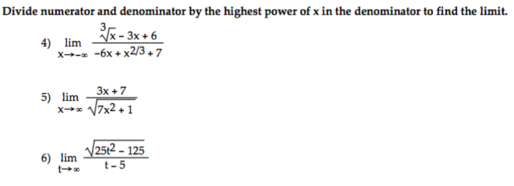 Solved Divide numerator and denominator by the highest power | Chegg.com